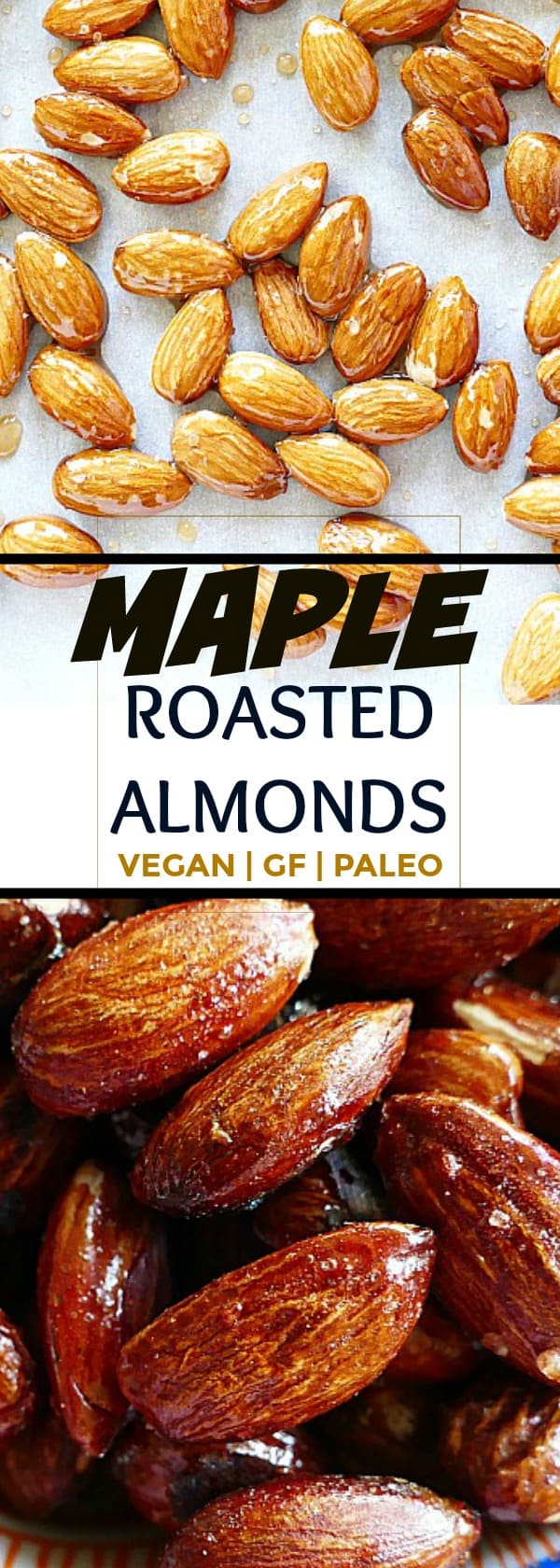 Maple Roasted Almonds - It's a Veg World After All®