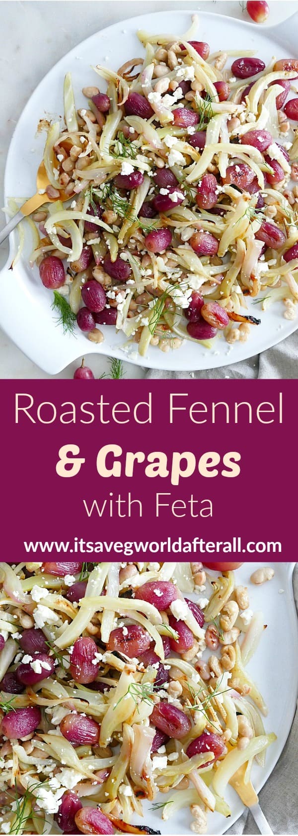 Warm Fennel Salad with Grapes and Feta - It's a Veg World After All®