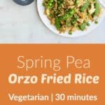 Spring Pea Orzo Fried Rice - It's a Veg World After All®