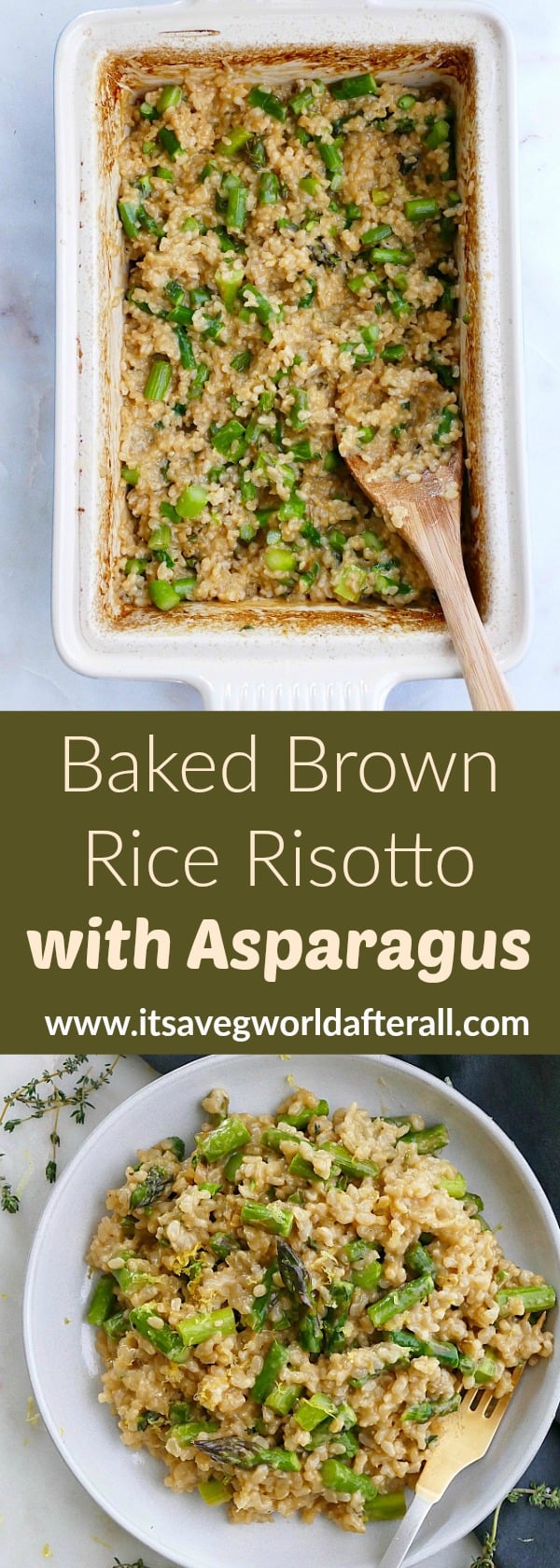 Baked Brown Rice Risotto with Asparagus - It's a Veg World After All®