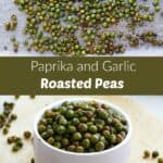 Paprika and Garlic Roasted Peas - It's a Veg World After All®