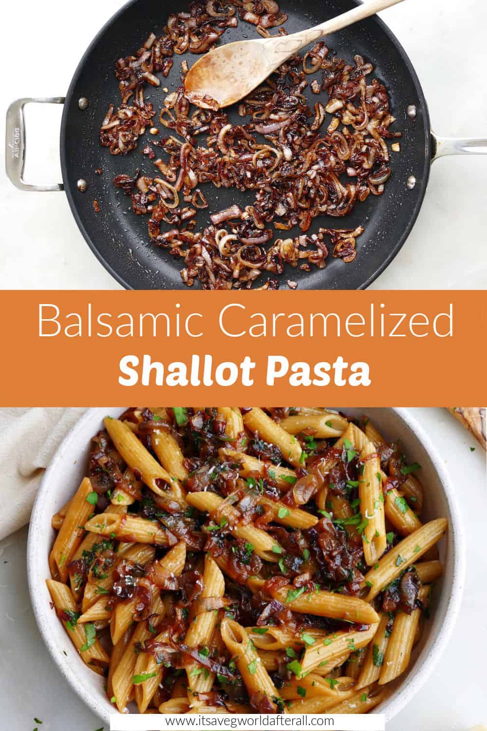 Balsamic Caramelized Shallot Pasta - It's a Veg World After All®