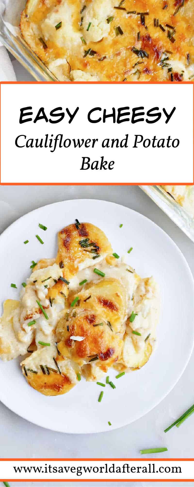 Easy Cheesy Cauliflower and Potato Bake - It's a Veg World After All®