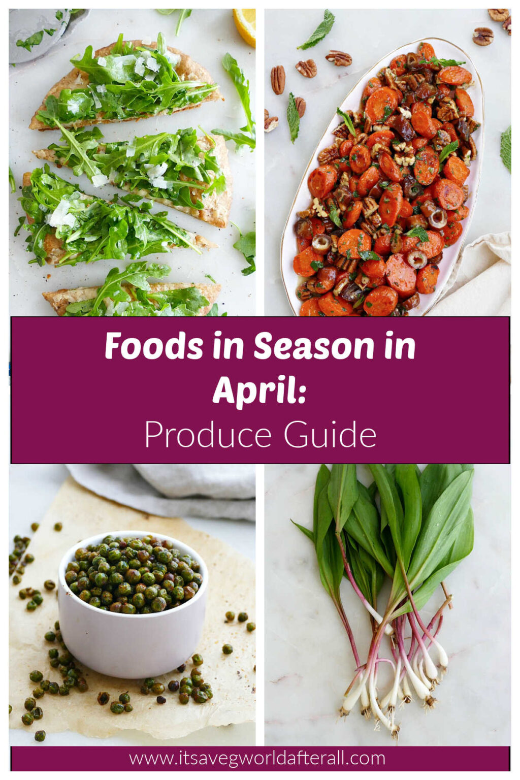 Foods in Season in April - It's a Veg World After All®
