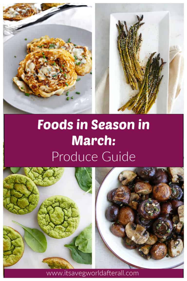 Foods in Season in March - It's a Veg World After All®