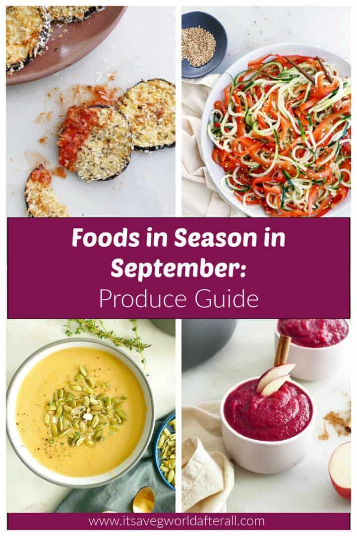 Foods in Season in September - It's a Veg World After All®