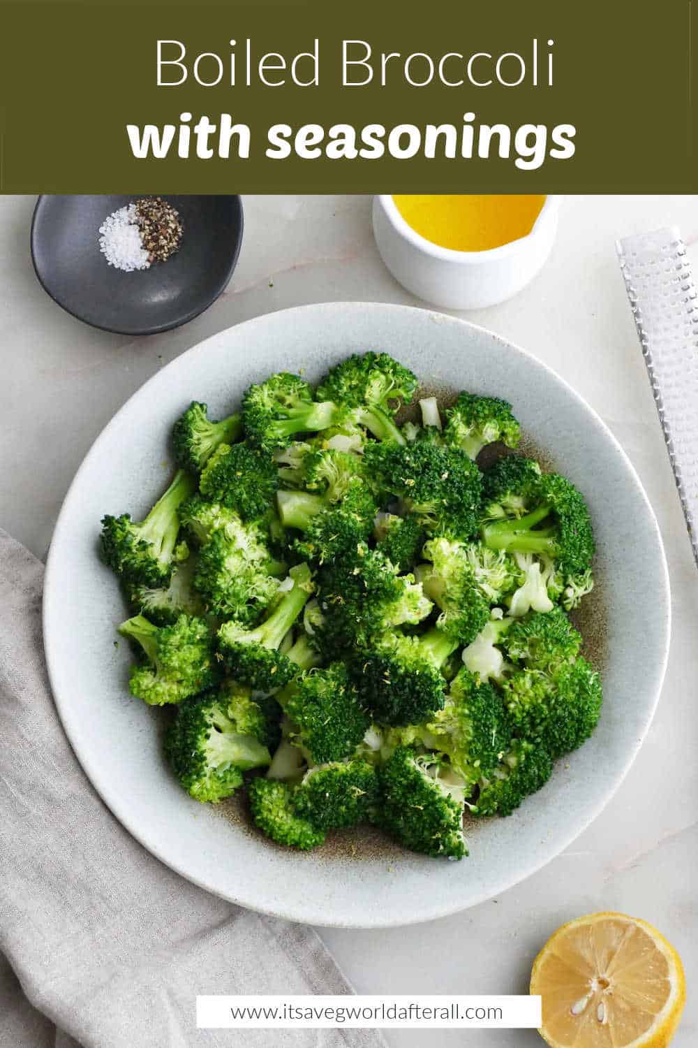 Boiled Broccoli (with Seasonings) - It's a Veg World After All®