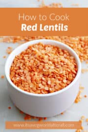 How to Cook Red Lentils - It's a Veg World After All®