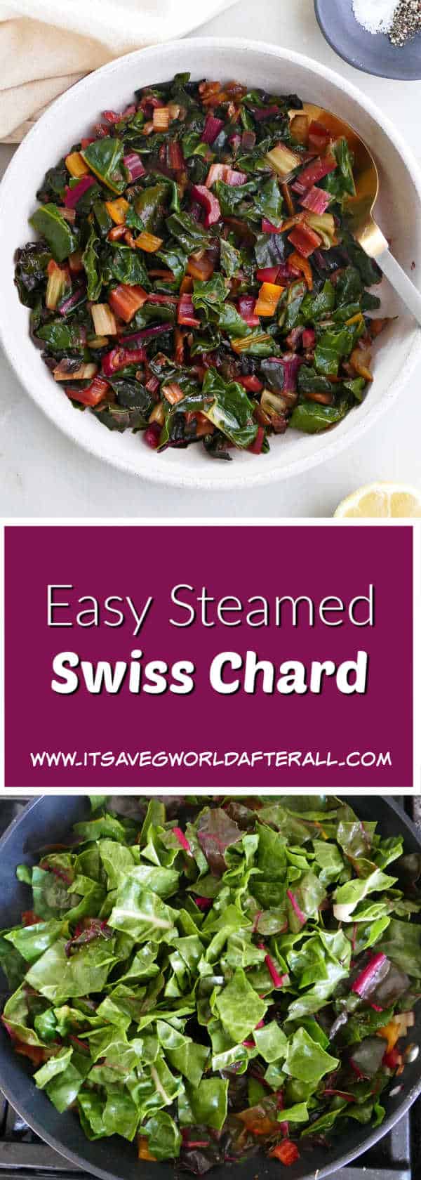 Steamed Swiss Chard - It's a Veg World After All®