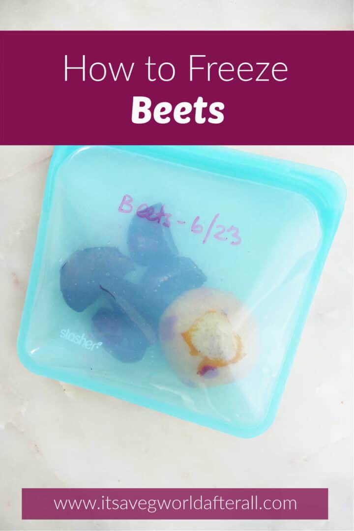 How to Freeze Beets - It's a Veg World After All®